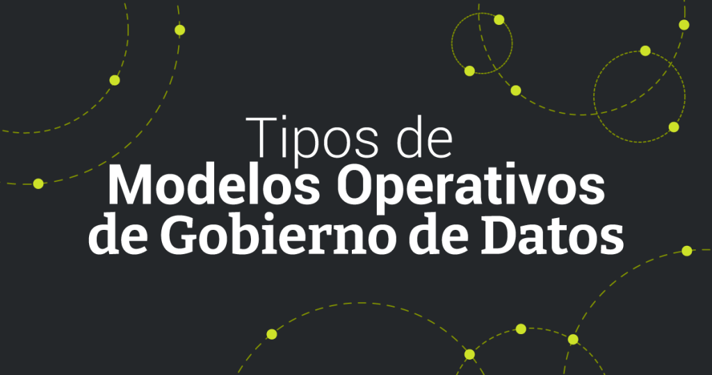 Modelos Operativos de Gobierno de Datos | GPStrategy